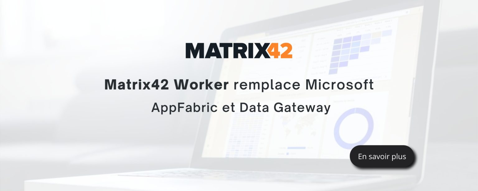 Matrix42 Worker remplace Microsoft AppFabric et DataGateway • DMI