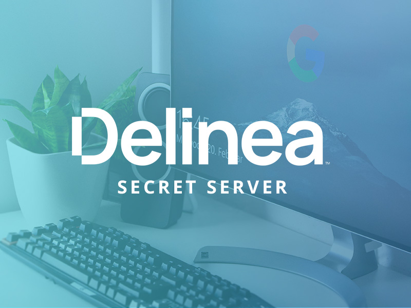 Delinea Secret Server : gérez les accès et les privilèges • DMI | IT Expert