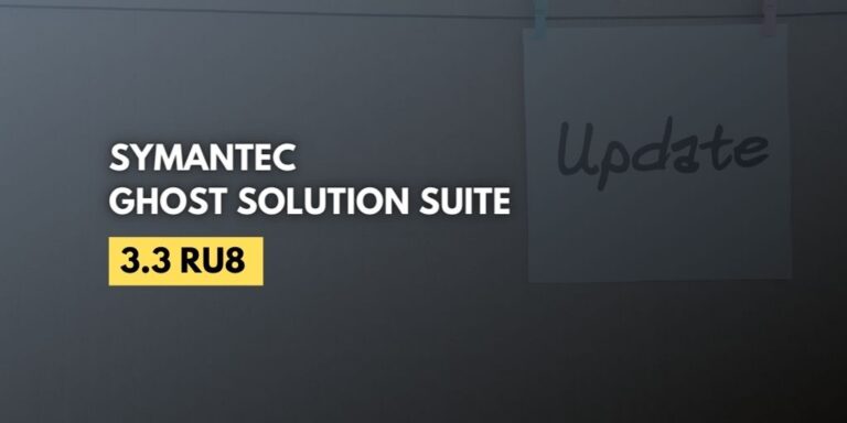 Symantec GSS 3.3 RU8 (Ghost Solution Suite) • DMI - IT Management Expert