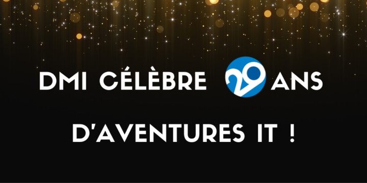DMI célèbre 20 ans d'aventures IT • DMI - IT Management Expert