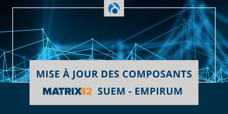 Mise à jour de Matrix42 SUEM / Empirum • DMI - IT Management Expert